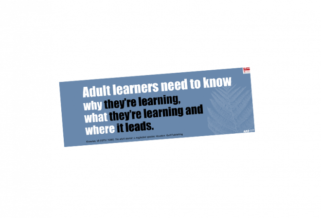 Adult learners need to know why they’re learning, what they’re learning ...